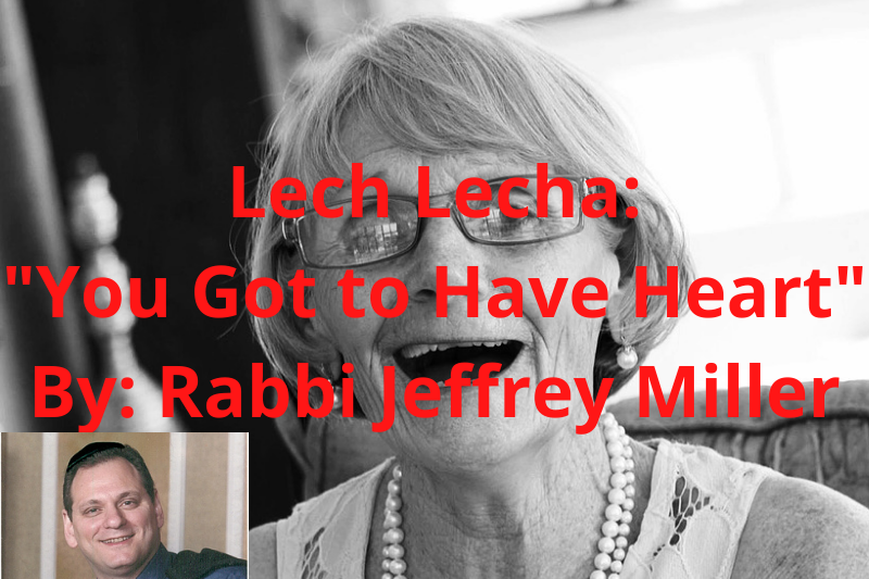 Lech Lecha – You’ve Gotta Have Heart | UTJ Viewpoints
