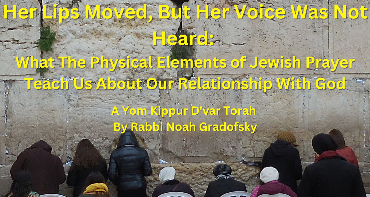 Yom Kippur – Her Lips Moved, But Her Voice Was Not Heard: What The ...